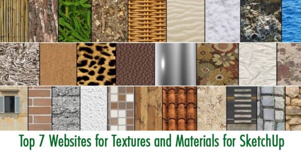 Top 7 Websites for Textures and Materials for SketchUp