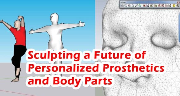 Revolutionizing Prosthetics with SketchUp: A Leap into Personalized ...