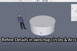 Mastering SketchUp Circles and Arcs: Refining Details with Precision