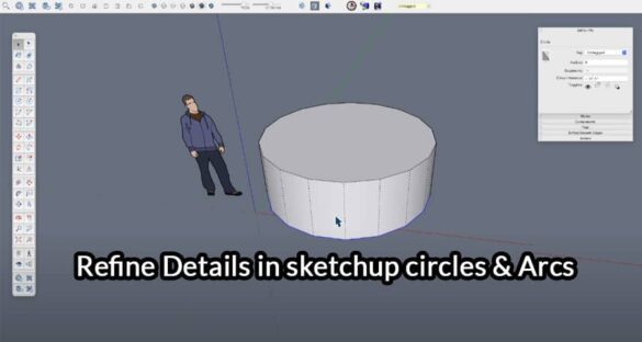 Mastering SketchUp Circles and Arcs: Refining Details with Precision
